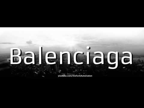 How to pronounce Balenciaga in Spanish