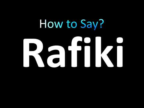 How to Pronounce Rafiki