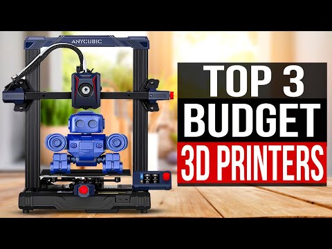 The Best Budget 3D Printers of 2025