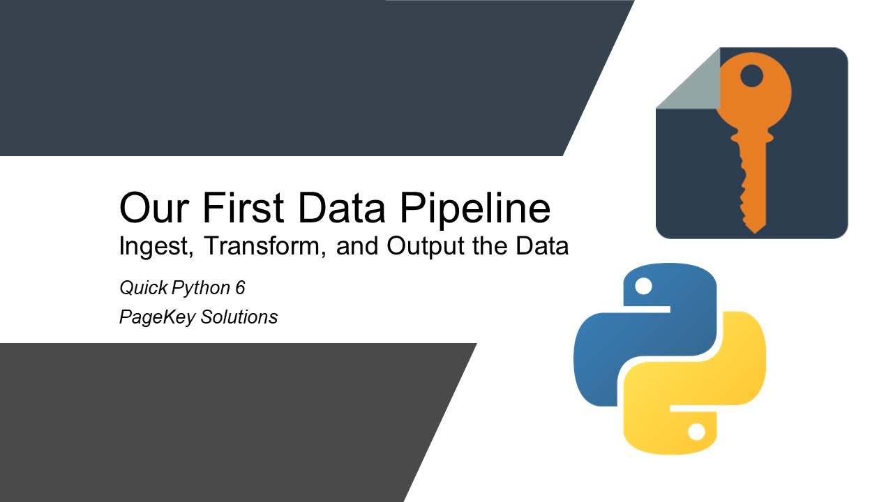 Quick Python 6: Our First Data Pipeline