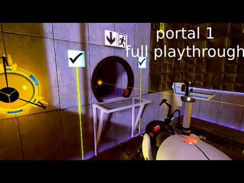 Steam Community :: Video :: PORTAL 1 FULL PLAYTHROUGH