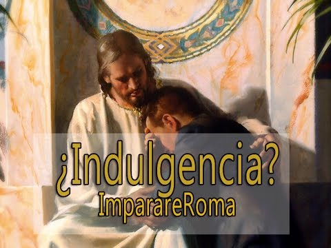 ¿QUE SON LAS INDULGENCIAS? | PARROQUIA DE SAN PEDRO Y SAN PABLO ...