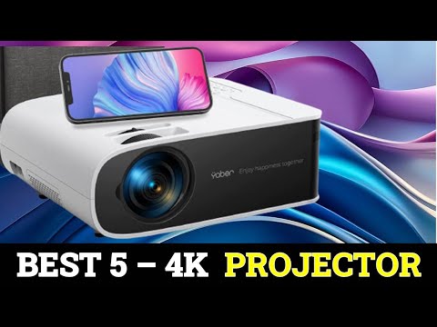 TOP 5 Best 4K Projector,Best 4K Projector 2024