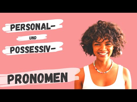 Personalpronomen und Possessivpronomen | Unterricht für Schüler:innen
