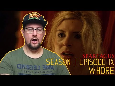 Spartacus season 1 episode 9 'Whore' REACTION