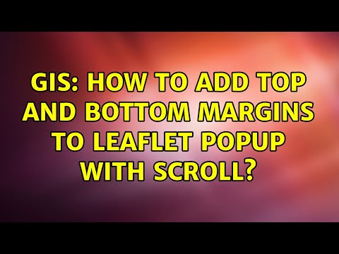 GIS: How to add top and bottom margins to leaflet popup with scroll?