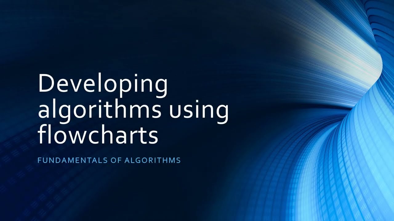 GCSE Computer Science: Developing algorithms using flowcharts