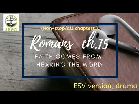 Romans chapter 15 | ESV | dramatized audio
