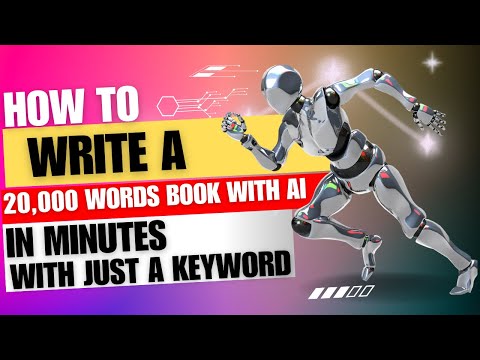 How to write a 20,000 words book with AI in minutes with just a keyword