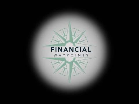 MyRemoteFA® presents Financial Waypoints