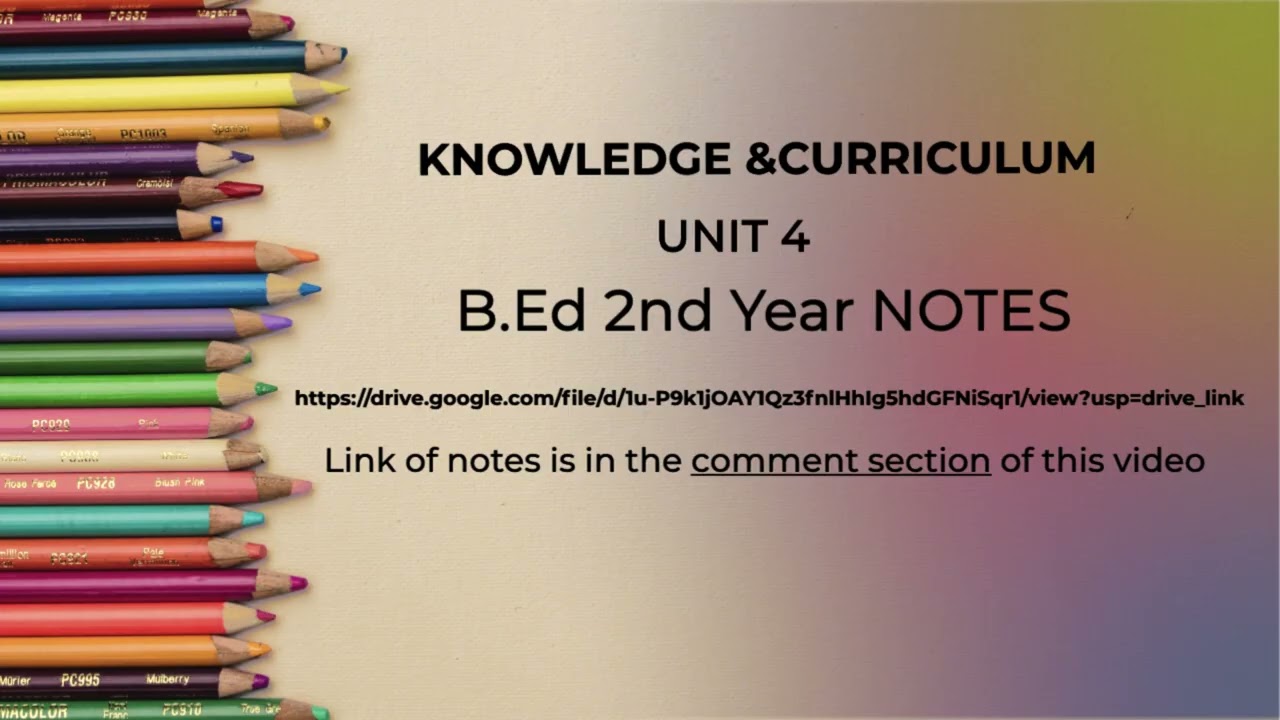 Knowledge and Curriculum Unit4(B.ed) NOTES