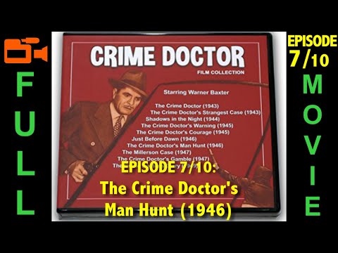 Crime Doctor's Man Hunt (1946) Warner Baxter, Ellen Drew, Claire Carleton | Full Movie