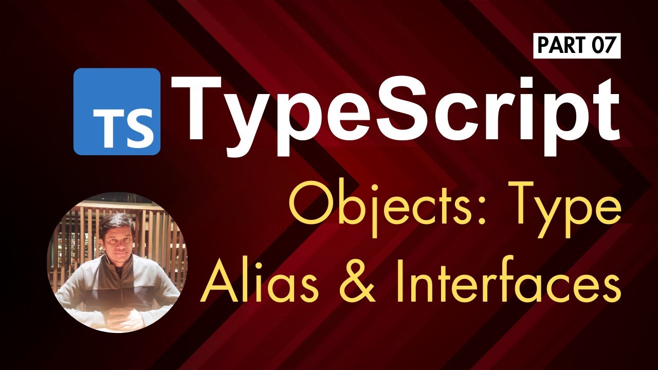 07 Typescript: Object in Details
