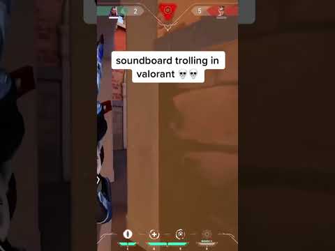 Sound board trolling in Valorant π