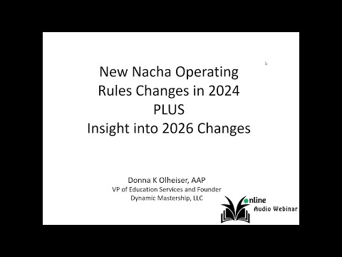 NEW Nacha Operating Rules Changes for 2024, PLUS Insights into 2026 Changes