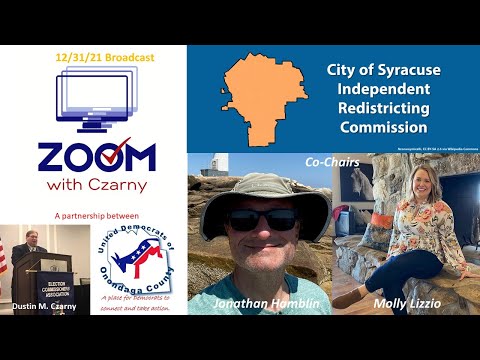 Zoom with Czarny: Syracuse Redistricting Co-Chairs John Hamblin and ...