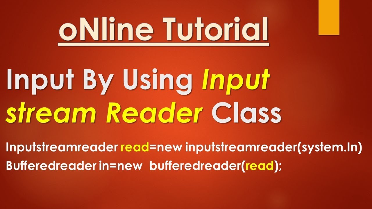 java by using stream classes(BufferedReader Class and InputStream class)