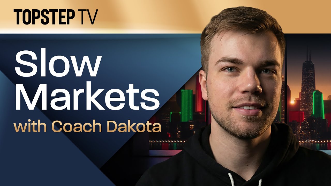 TopstepTV: Slow Markets with Dakota - Live Futures Day Trading (4/23/26)