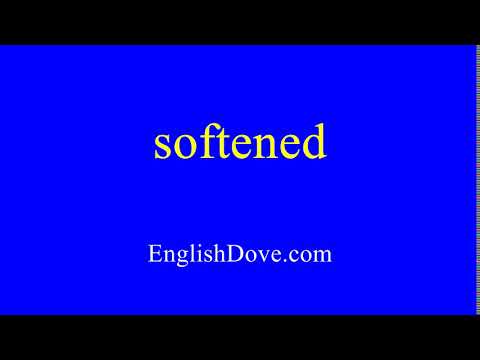 How to pronounce softened in American English.