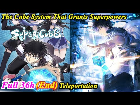 (36 HOURS) Super Cube System FULL Chapter 1-320 (END) - Manhwa System - Manhwa Recap