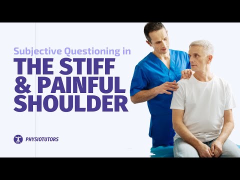 Subjective Questioning in the Stiff Shoulder Patient | Andrew Cuff