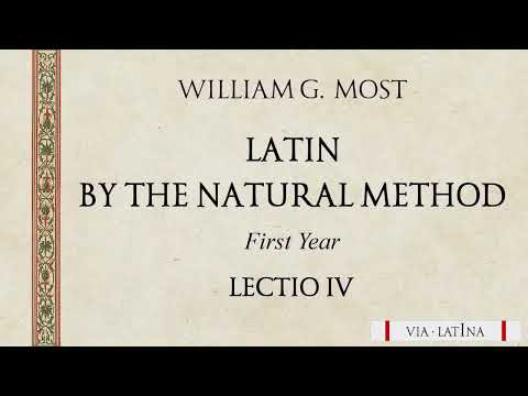 Lectio IV - Latin by the Natural Method, 1st Year