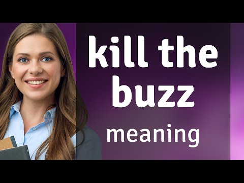 Understanding "Kill the Buzz": A Guide to English Slang