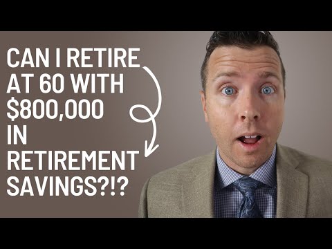 Can I Retire at 60 with $800,000 in Retirement Savings? 🤔 || When Should I Claim Social Security? 💼