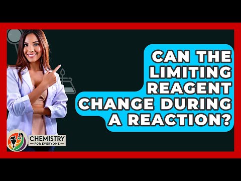 Can The Limiting Reagent Change During A Reaction? - Chemistry For Everyone