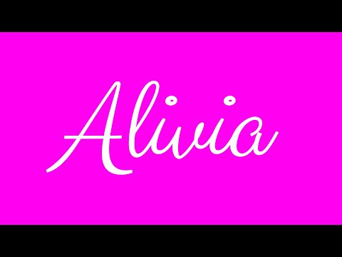 Learn how to Sign the Name Alivia Stylishly in Cursive Writing
