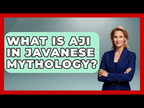 Apa itu Aji dalam Mitologi Jawa? - Menjelajahi Asia Tenggara