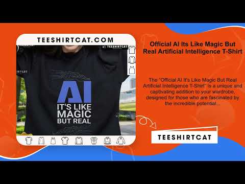 Official AI Its Like Magic But Real Artificial Intelligence T-Shirt