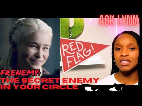 TOP 3 SIGNS You Have A FRIENDLY ENEMY (FRENEMY)