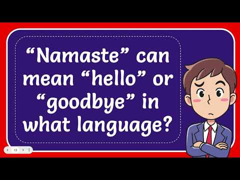 “Namaste” can mean “hello” or “goodbye” in what language?