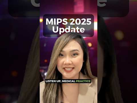 2025 MIPS Updates Explained: Key Changes & How to Avoid Penalties