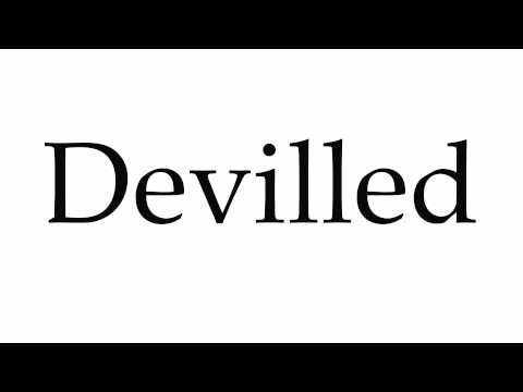 How to Pronounce Devilled