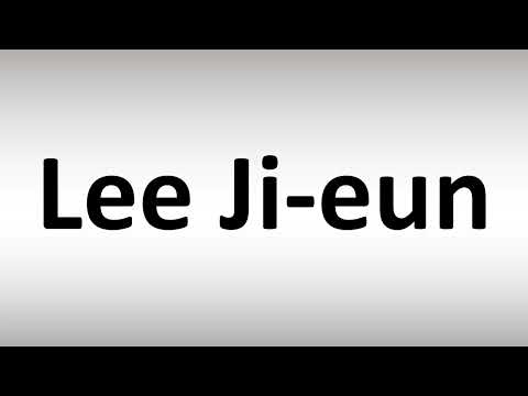 How to Pronounce Lee Ji-eun 이지은