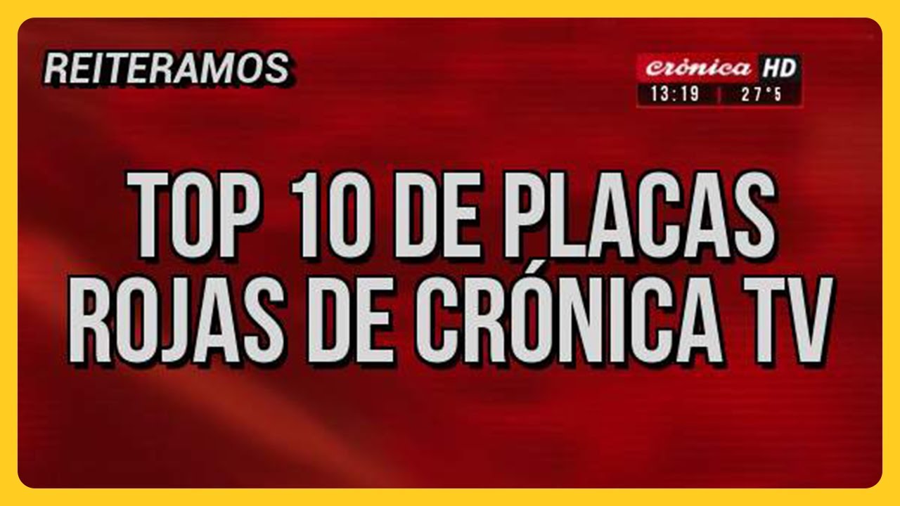 Top 10 RED PLATES from CRÓNICA TV | SORRY, CENTENNIALS