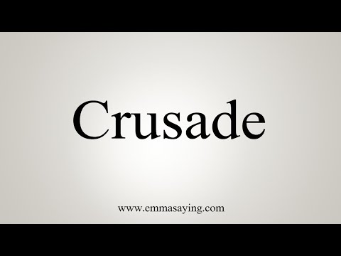 How To Say Crusade