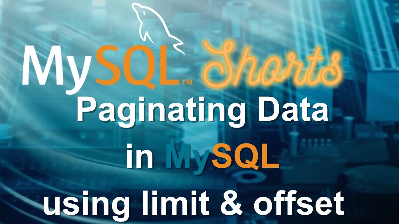 Episode-038 - Paginating Data in MySQL using limit and offset