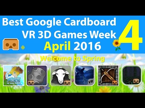 Best Google Cardboard VR 3D Games Week 4 April 2016 Android & iOS