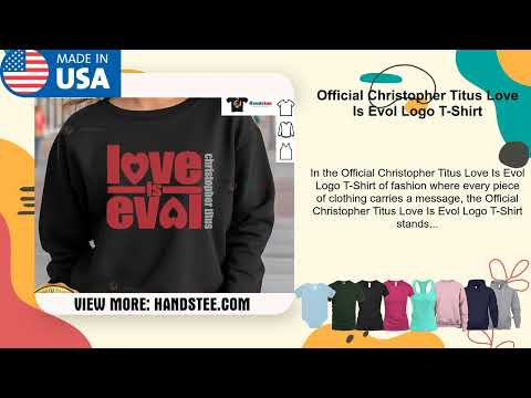 Official Christopher Titus Love Is Evol Logo T-Shirt