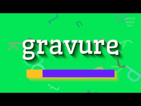 How to say "gravure"! (High Quality Voices)