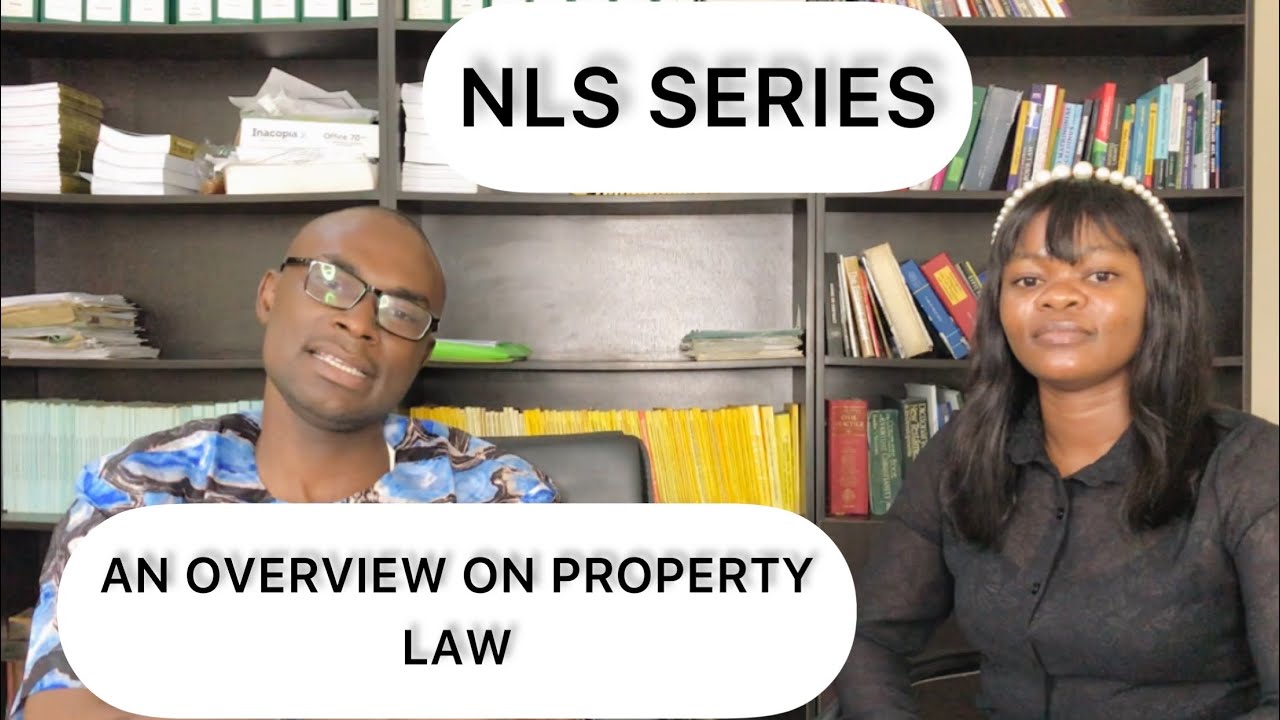 OVERVIEW ON PROPERTY LAW PRACTICE