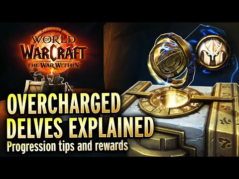 Overcharged Delves Complete Guide and Preview! World of Warcraft Patch 11.1.7