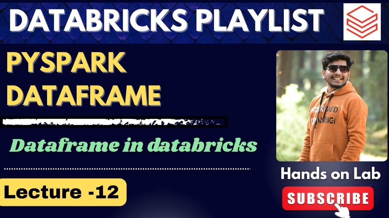 12. Create DataFrame in PySpark | Databricks Tutorial
