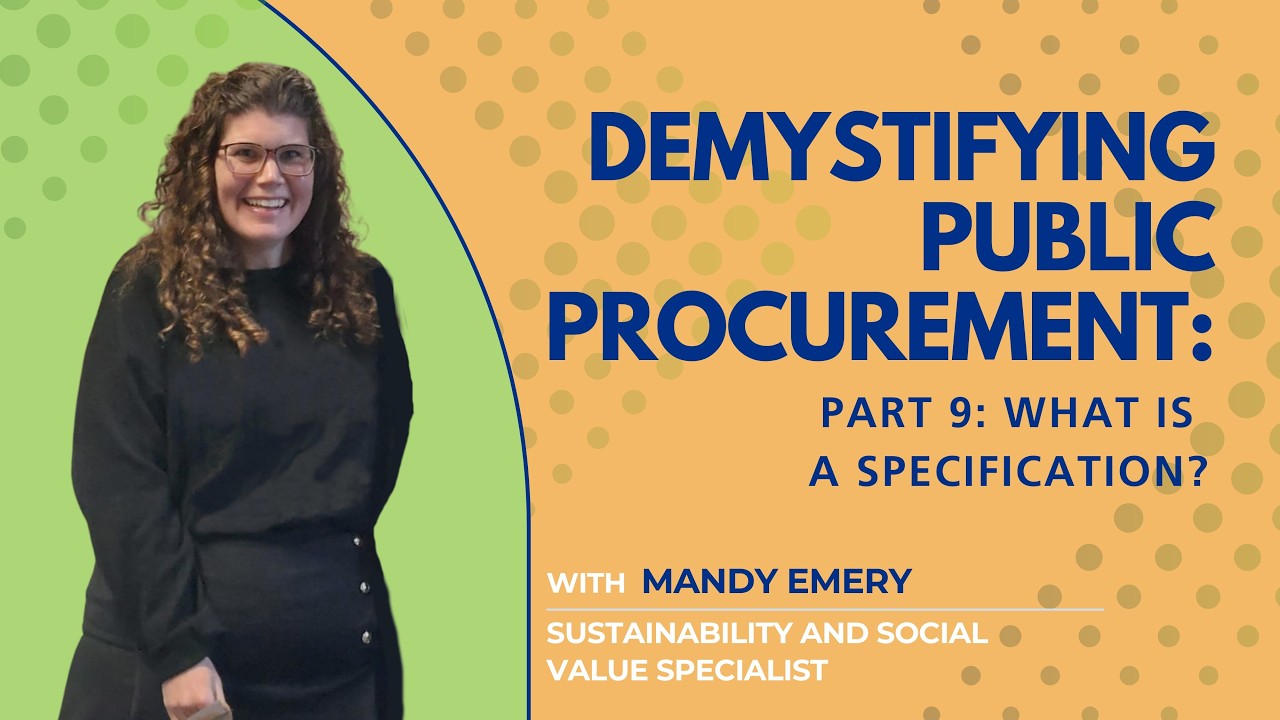 Demystifying Public Procurement series #9: What is a specification?