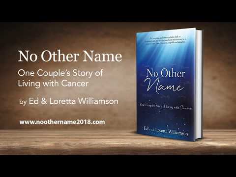 No Other Name by Ed & Loretta Williamson | Book Trailer