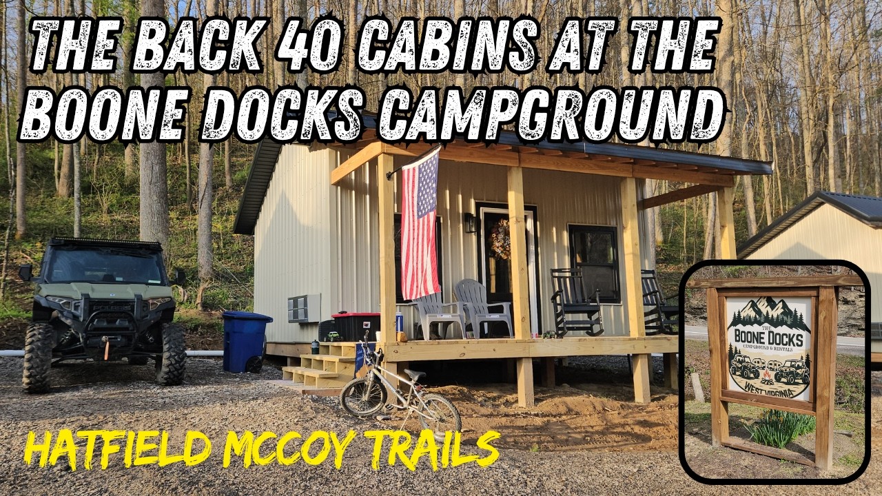 The Back 40 Cabins at the Boone Docks Campground - Cabin Review - Hatfield McCoy Trails in WV