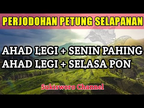 PETUNG JODOH AHAD LEGI + SENIN PAHING | AHAD LEGI + SELASA PON